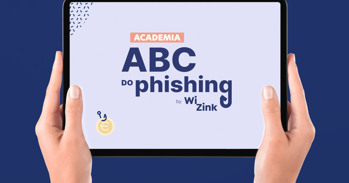 Abc do Phishing by Wizink | Medialivre Boost Solutions